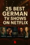 The Best 20 German TV Shows on Netflix: Dark to Kleo