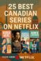 12 Best Canadian Series on Netflix — Heartland, Anne & Travelers
