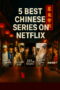 14 Best Chinese Series on Netflix — Wuxia to Romance
