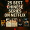 14 Best Chinese Series on Netflix — Wuxia to Romance