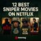 15 Best Sniper Movies on Netflix: Precision Shots & War Thrillers