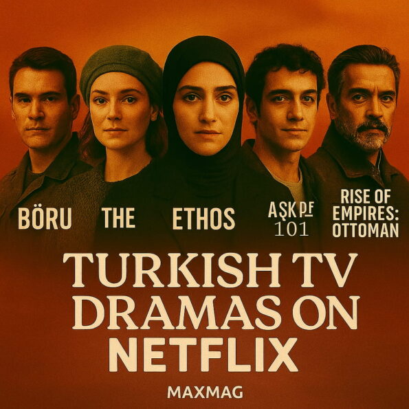 26 Turkish TV Dramas on Netflix Full of Passion & Drama