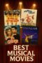 Best Musical Movies: 26 Timeless Films That Define the Genre